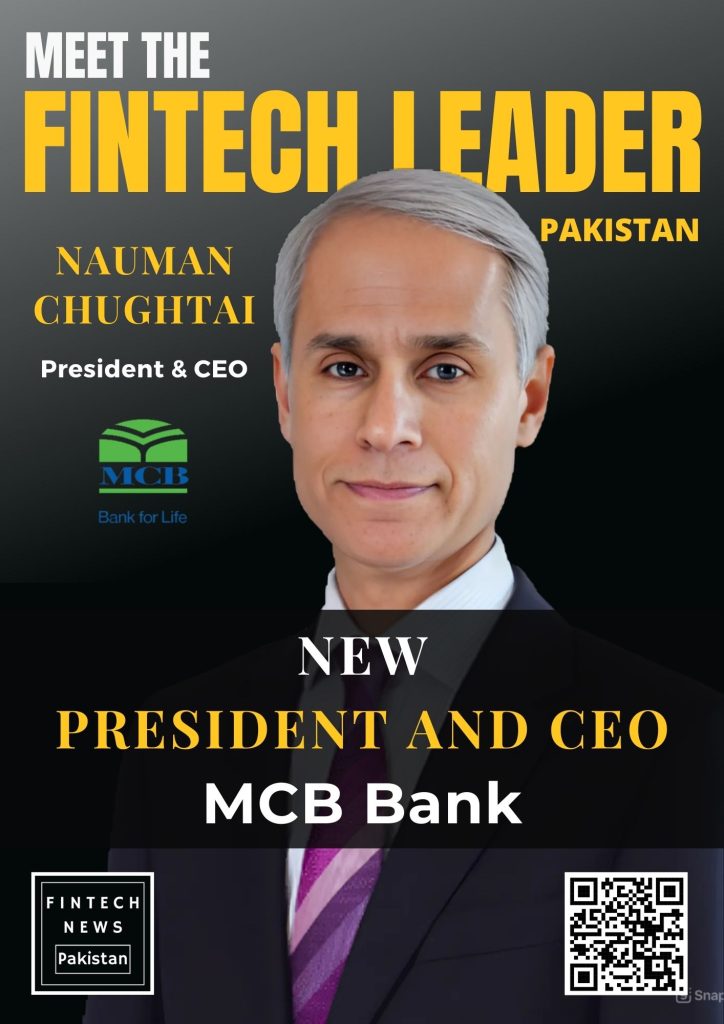MCB Bank Appoints Muhammad Nauman Chughtai as New President & CEO ...